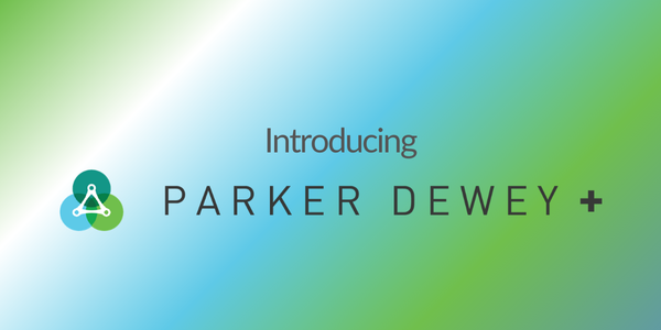 Introducing Parker Dewey+